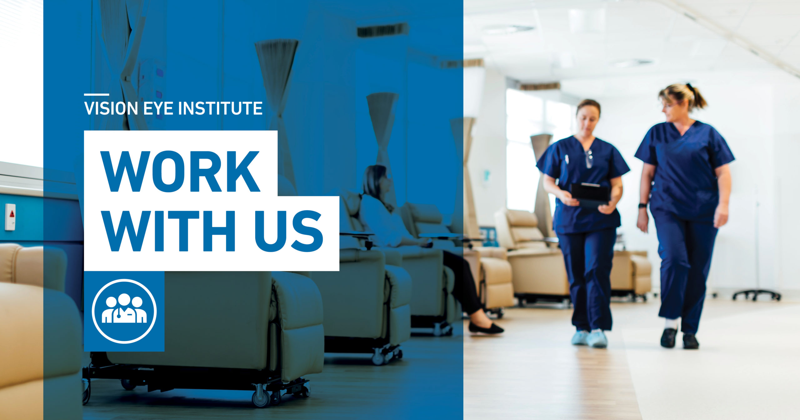 Work with us - Vision Eye Institute